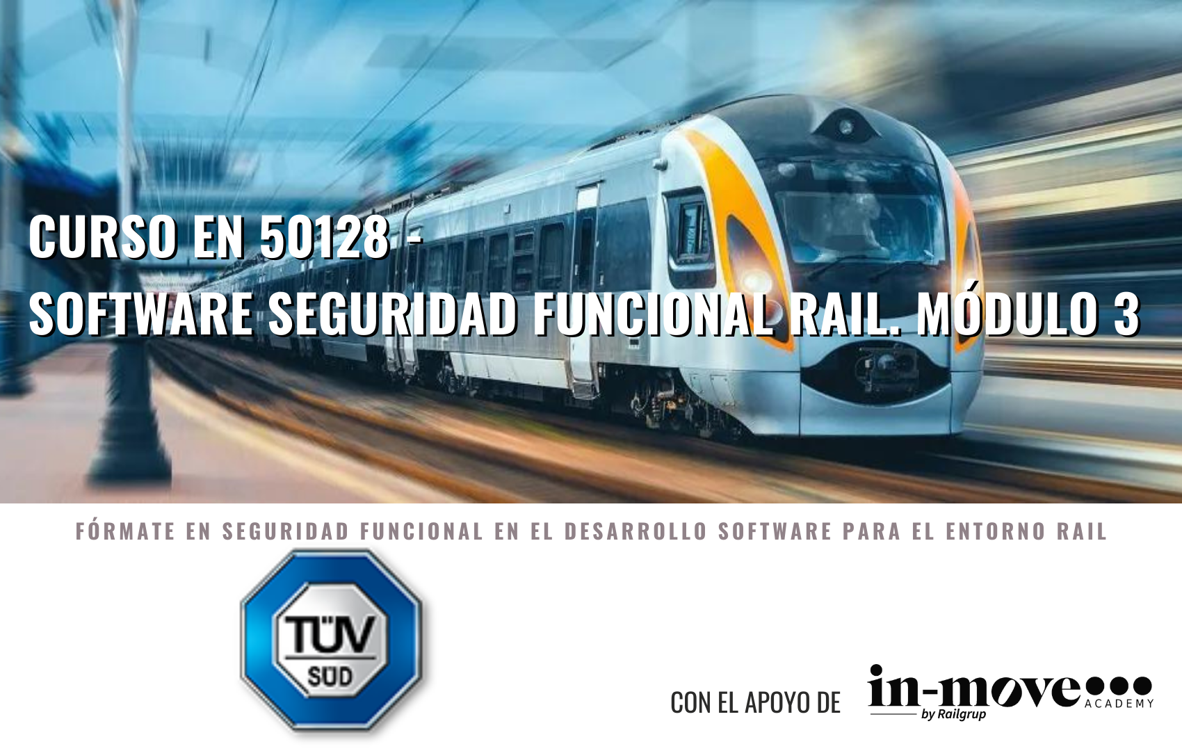 IN-MOVE by Railgrup | CURSO EN 50128 - SOFTWARE SEGURIDAD FUNCIONAL RAIL. MÓDULO 3 | Con el ...
